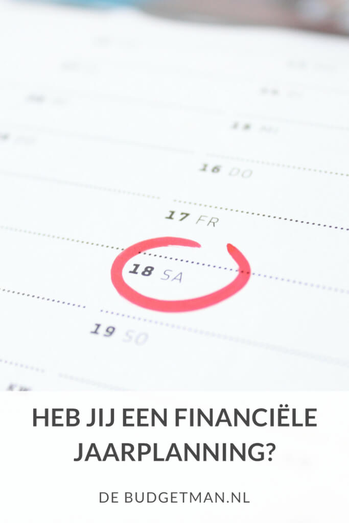 Heb jij een financiële jaarplanning? - De Budgetman.nl