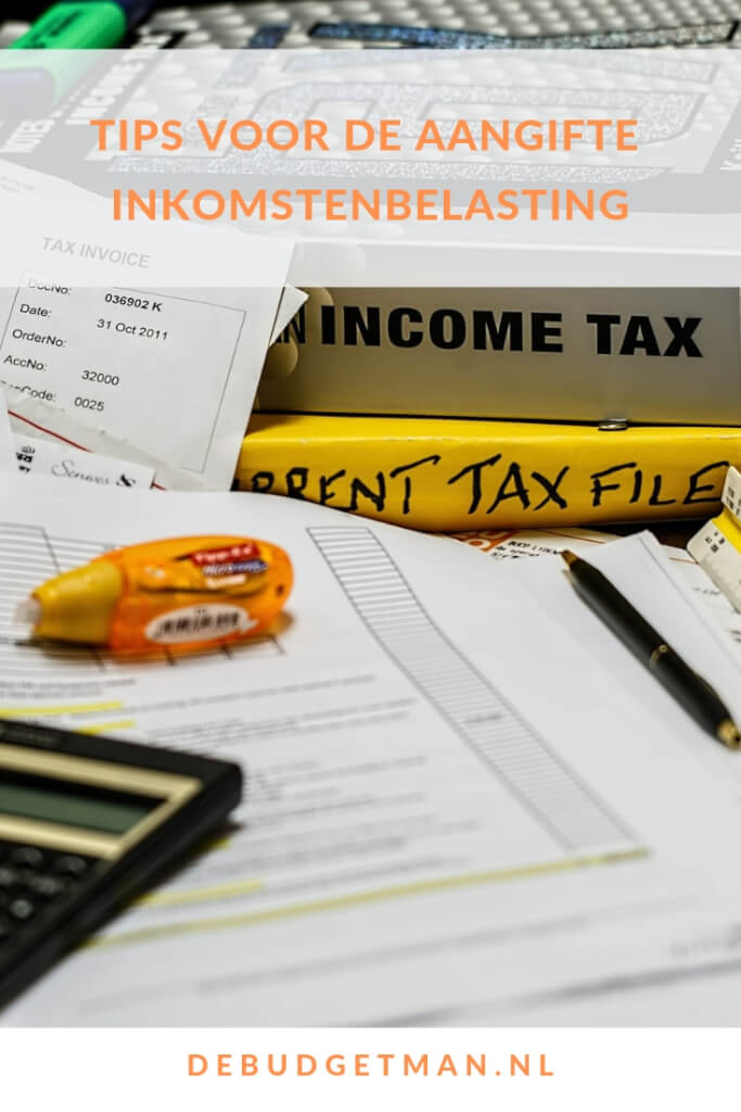 Tips voor de aangifte inkomstenbelasting - De Budgetman.nl