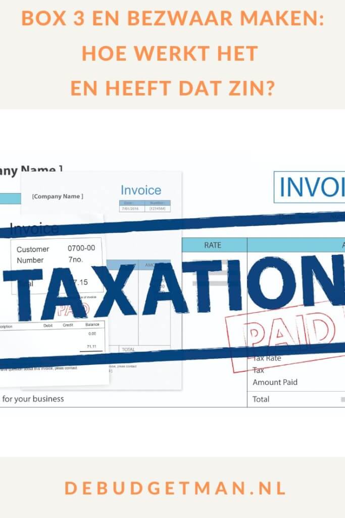 Box 3 en bezwaar maken: hoe werkt het en heeft dat zin? - De Budgetman.nl