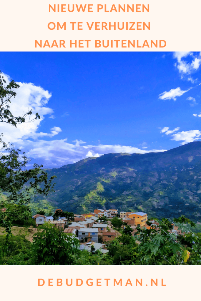 Nieuwe plannen om te verhuizen naar het buitenland - De Budgetman.nl